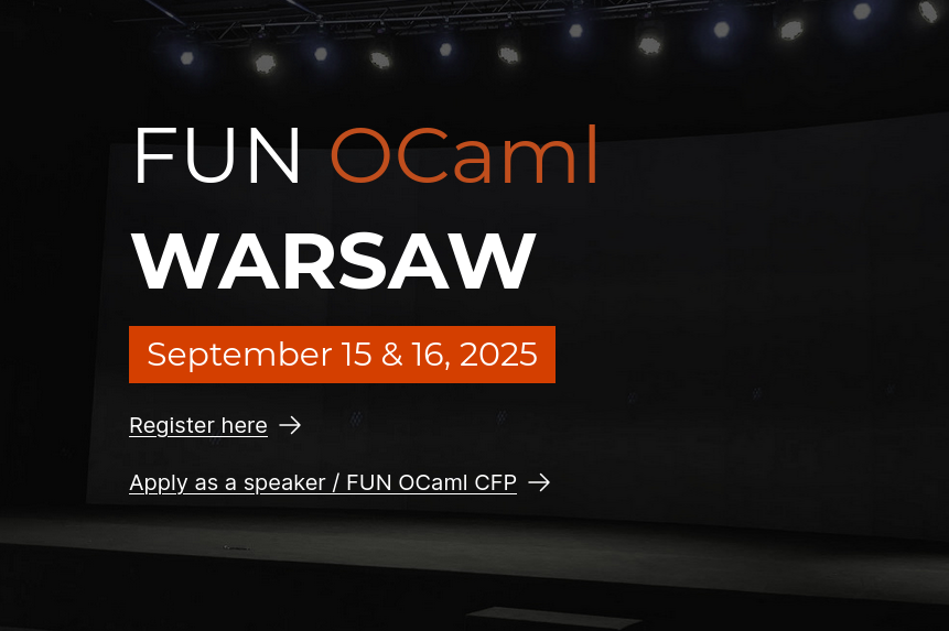 Fun OCaml 2025: Warsaw - September 15+16, 2025